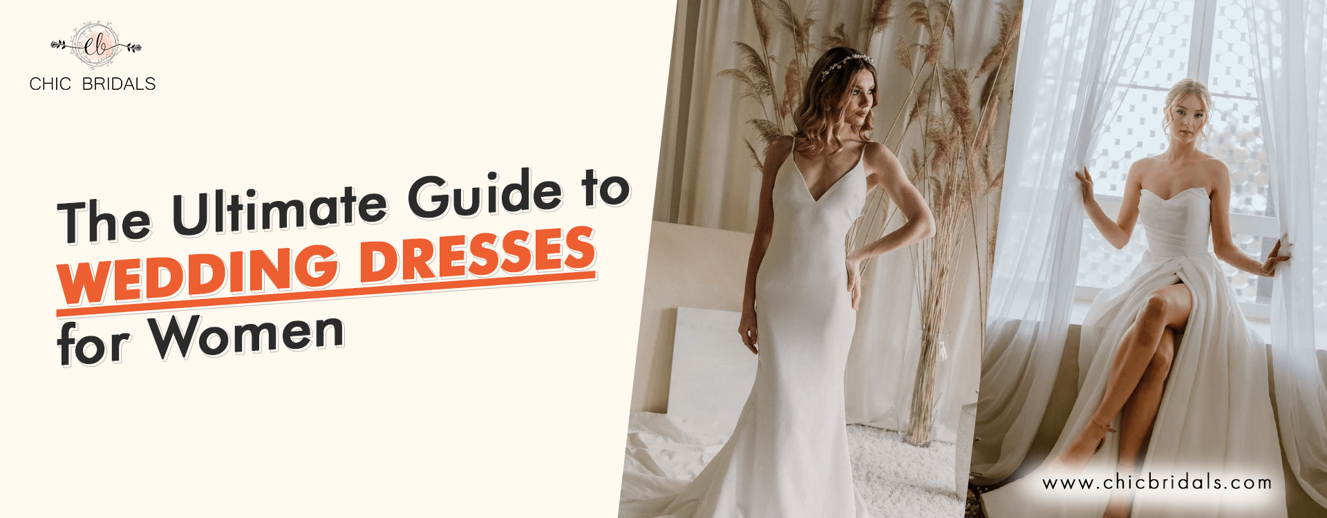 Wedding Dresses for Women: The Ultimate Guide – Chic Bridals