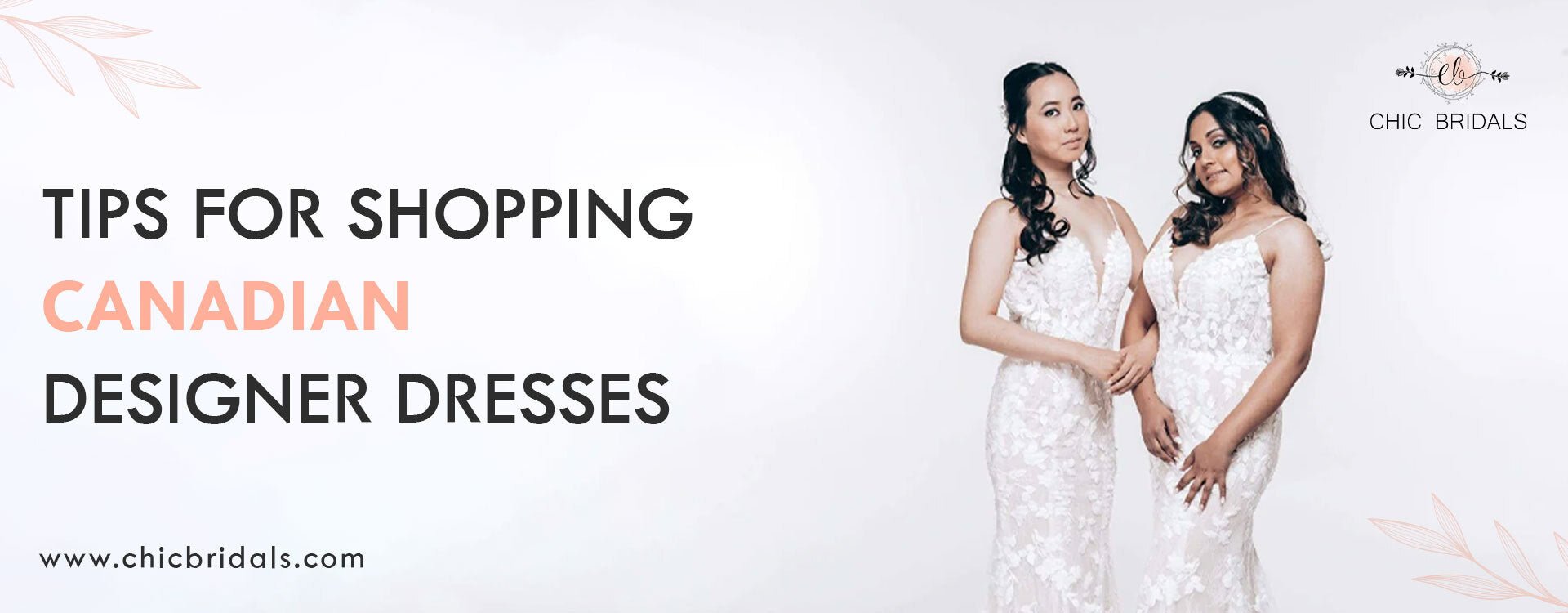 5 Tips For Finding Canadian Designer Dresses – Chic Bridals